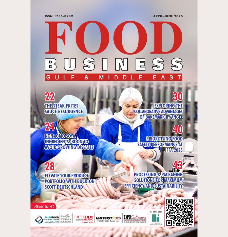 April-June 2025 - Food Business Gulf & Middle East